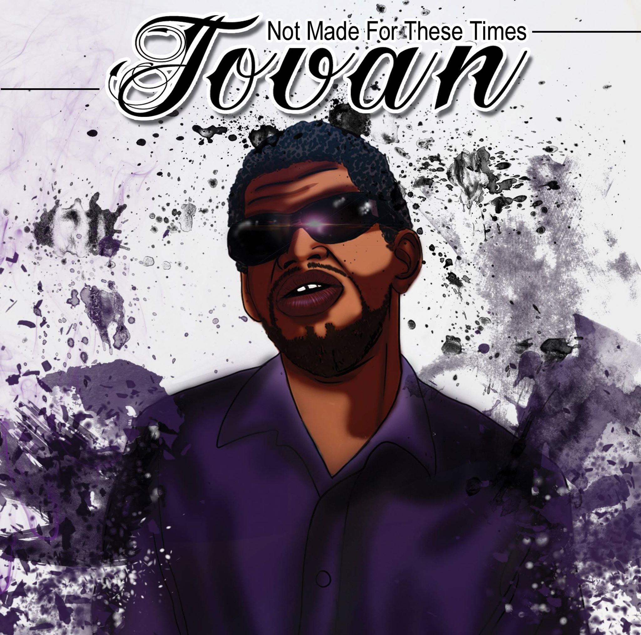 Jovan ‎– Not Made For These Times (14 Feb ’18) – G-Funk.WS